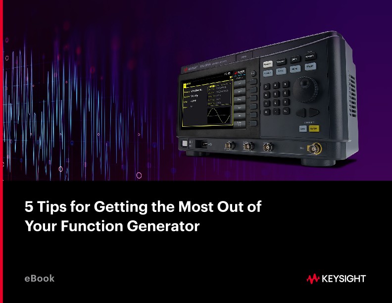 5 Tips for Getting the Most Out of Your Function Generator PDF Asset Page | Keysight